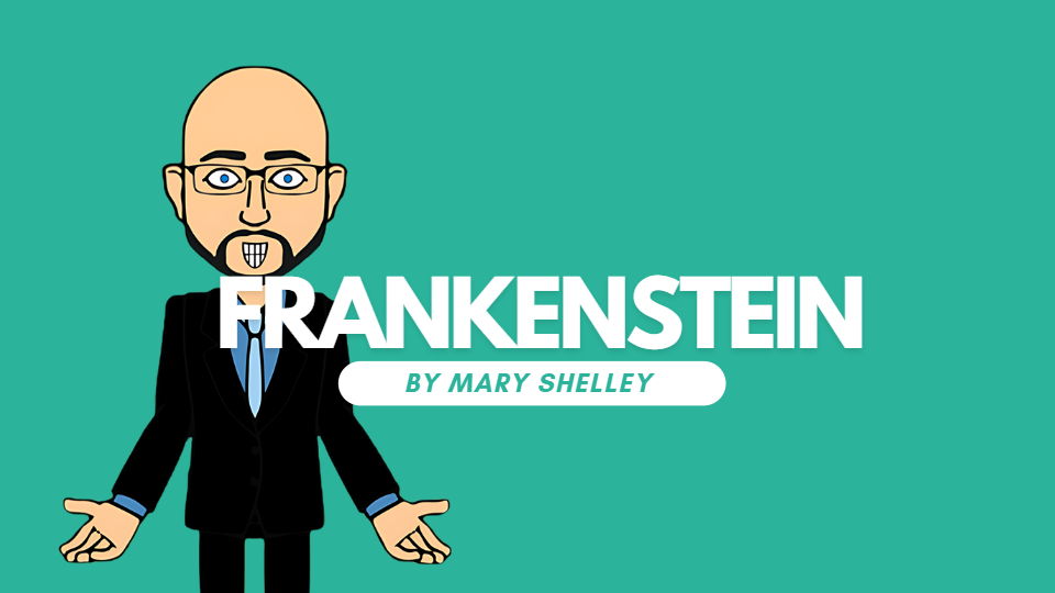 ‘Frankenstein’ by Mary Shelley - Lessonflix