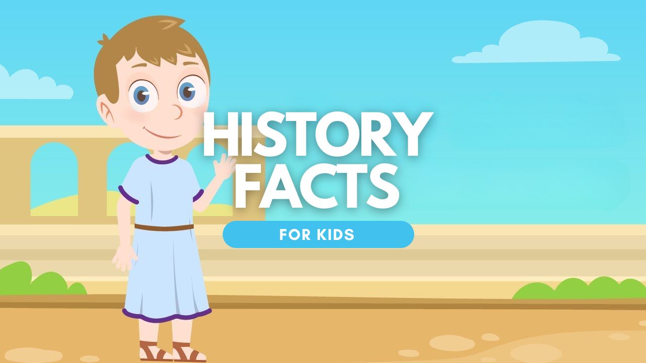 History Facts for Kids - Lessonflix