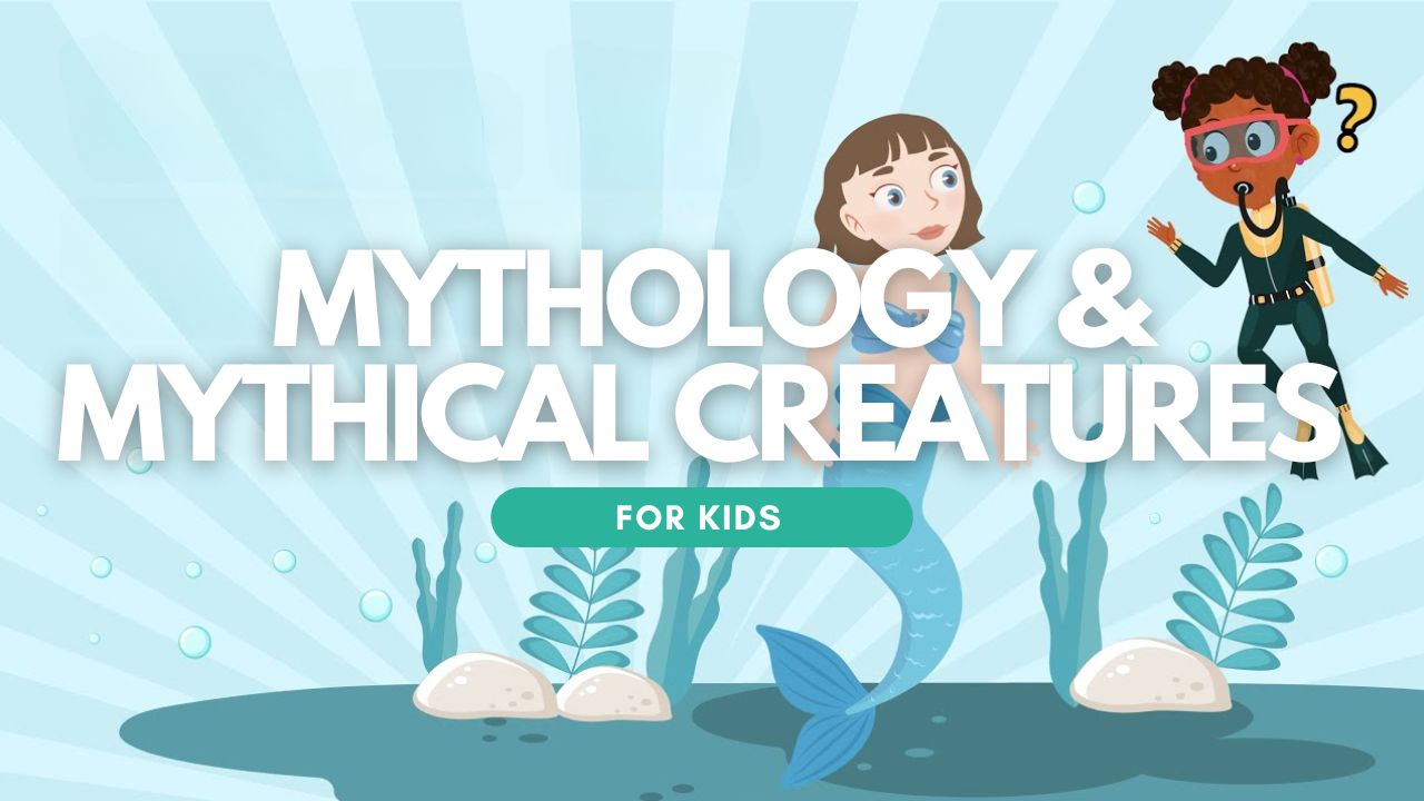 Mythology and Mythical Creatures for Kids - Lessonflix